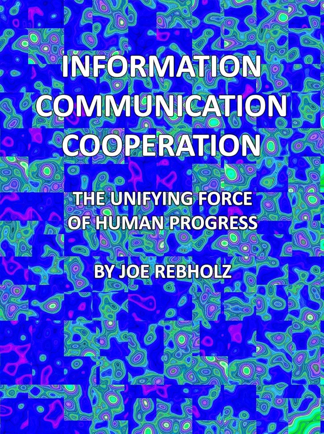 Information Communication Cooperation: The Unifying Force of Human ...