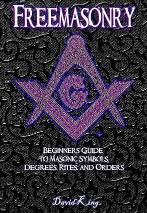 Amazon.com: Freemasonry: Beginners Guide to Masonic Symbols, Degrees ...
