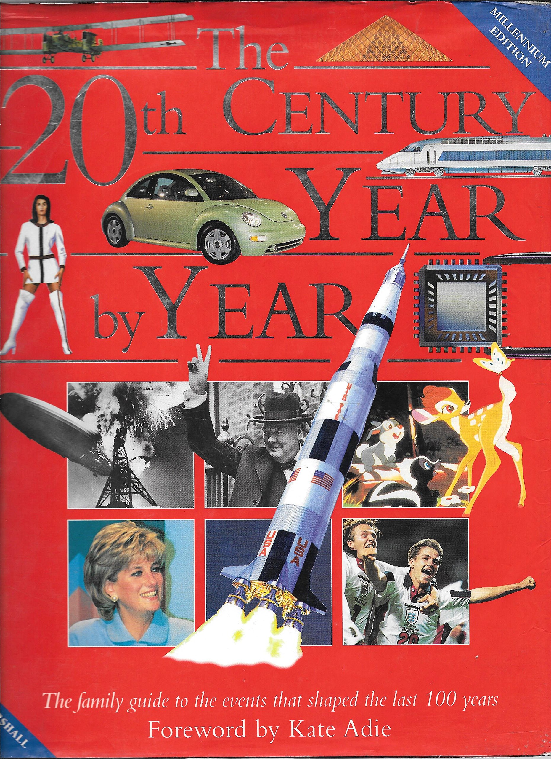 The 20th Century Year by Year: The People and Events That Shaped the ...
