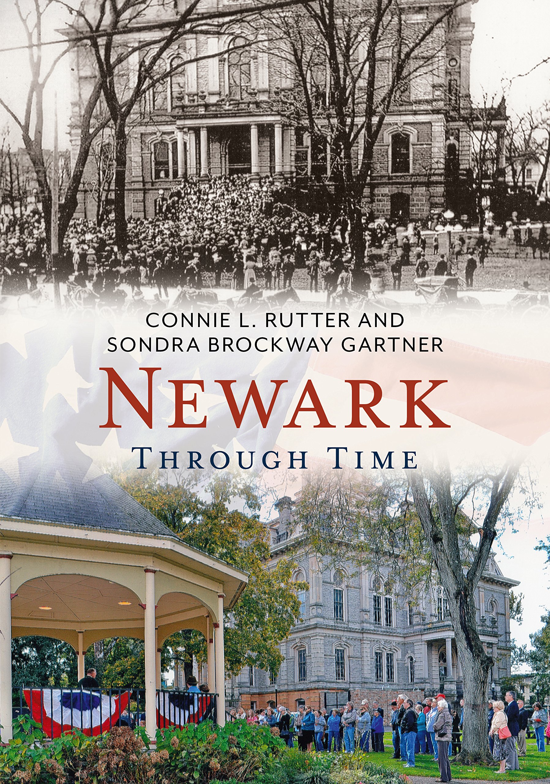 Newark Through Time (America Through Time): Rutter, Connie L ...