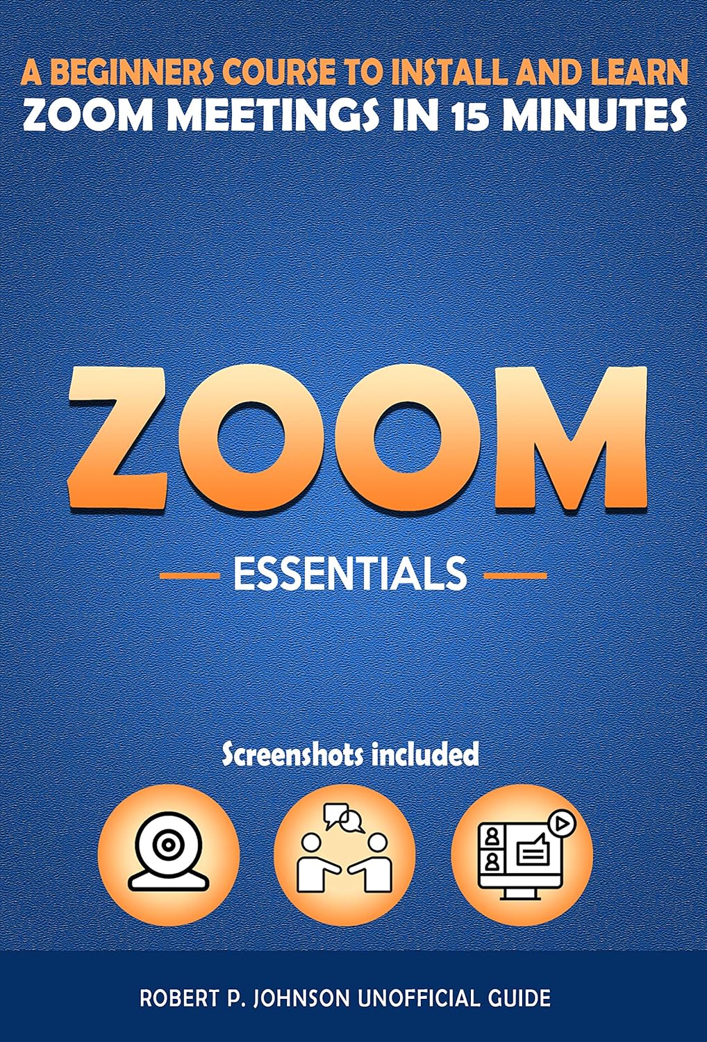 Amazon.com: Zoom Essentials: Beginners Course to Install and Learn Zoom ...