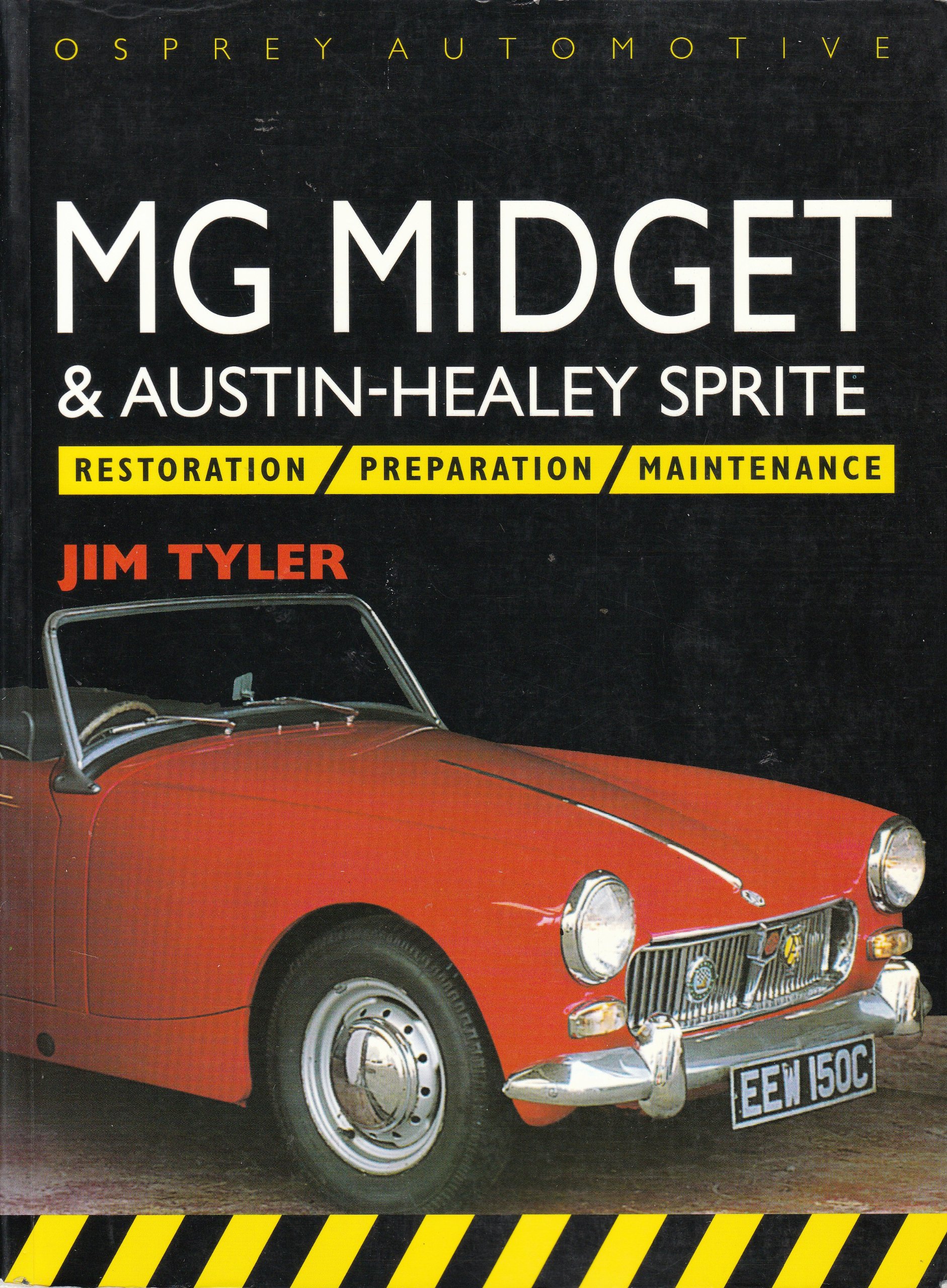 Mg Midget & Austin-Healey Sprite: Restoration, Preparation, Maintenance ...