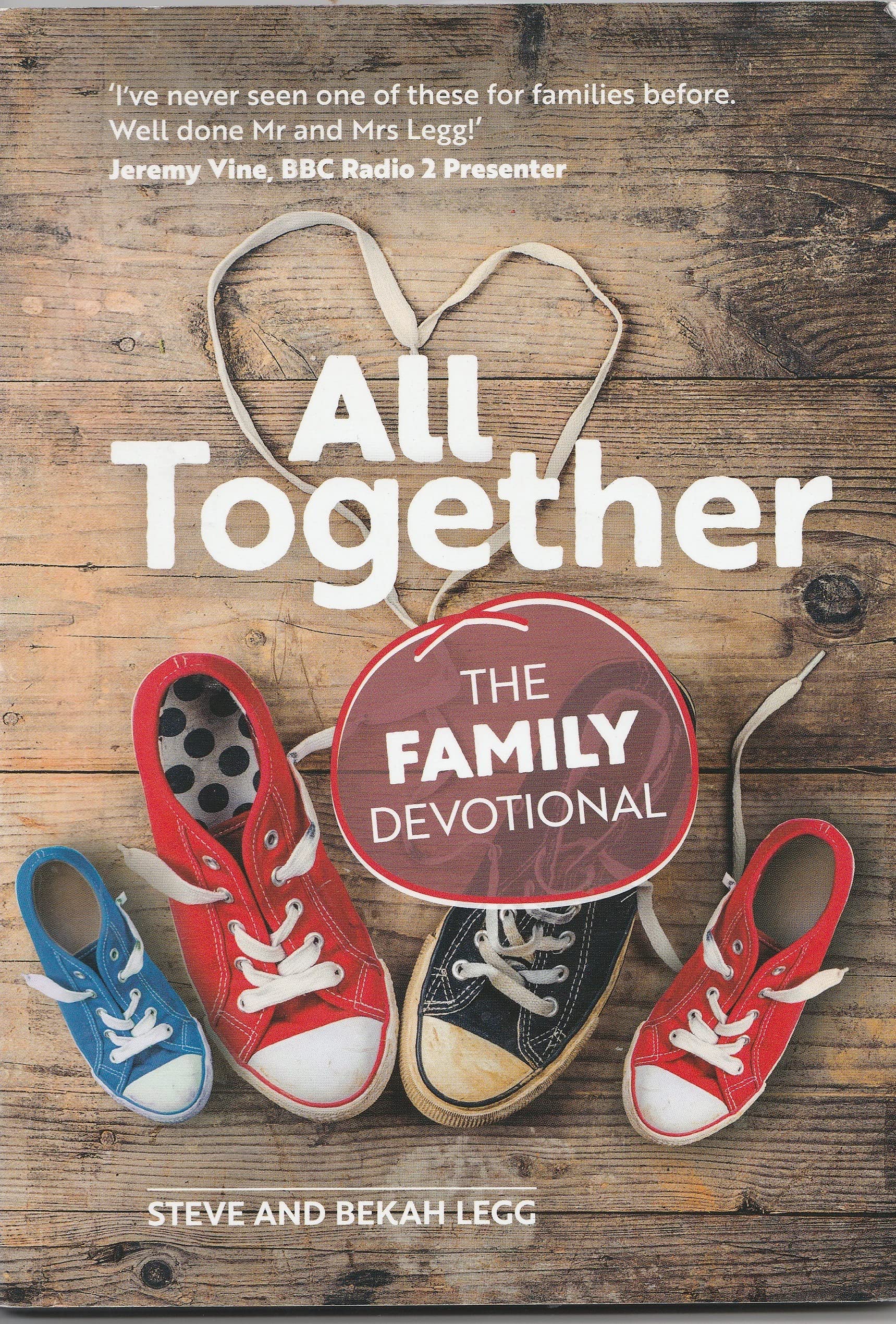 All Together: The Family Devotional: Legg, Steve, Legg, Bekah ...