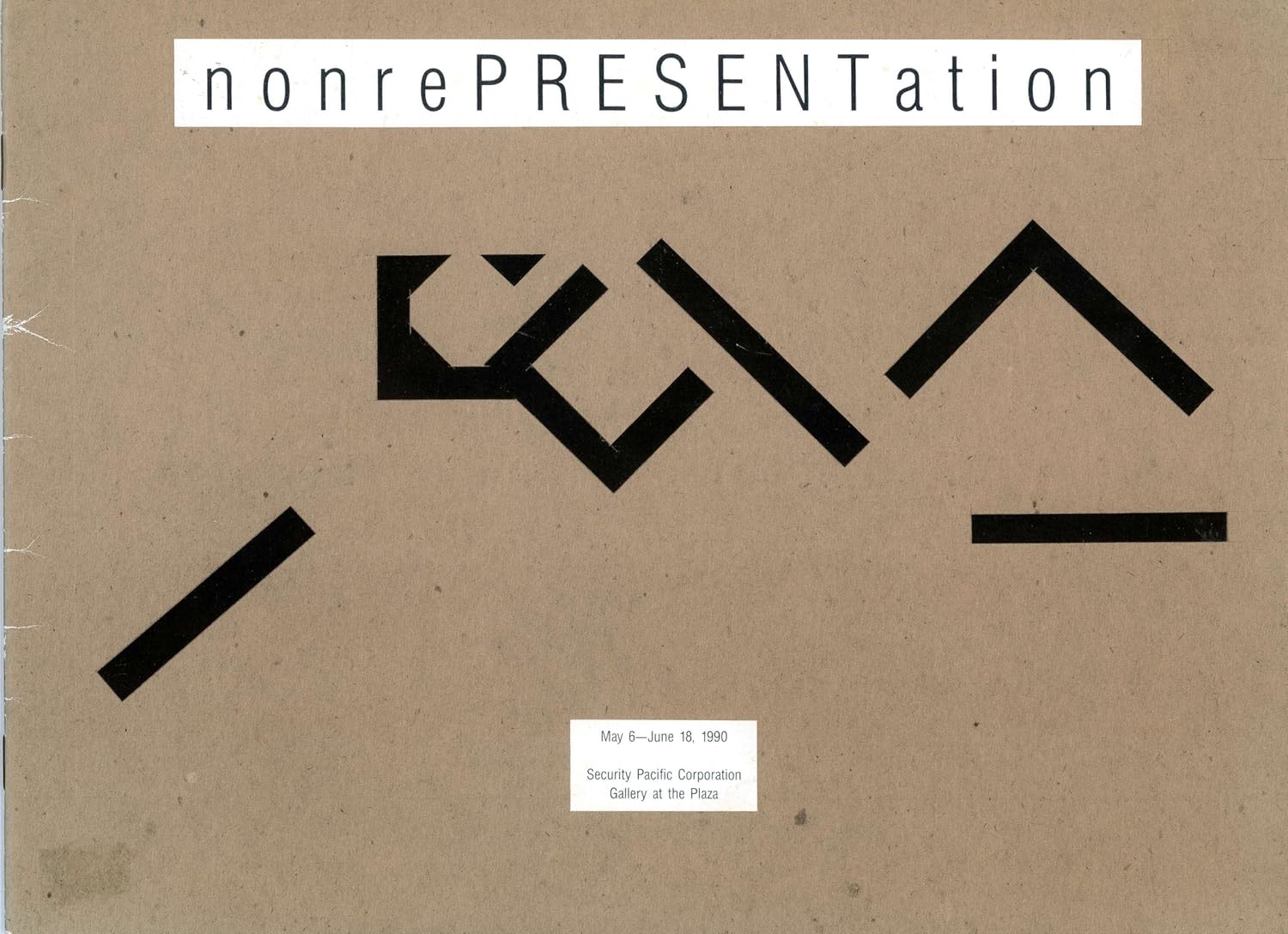 Nonrepresentation: Exhibition Catalogue May 6 - June 18, 1990 Security ...