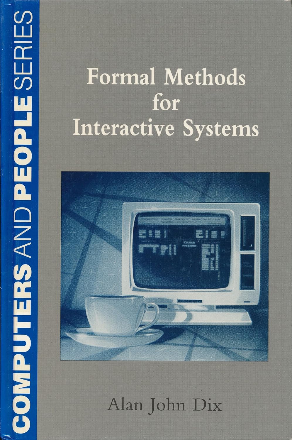 Amazon.com: Formal Methods For Interactive Systems (Computers and ...