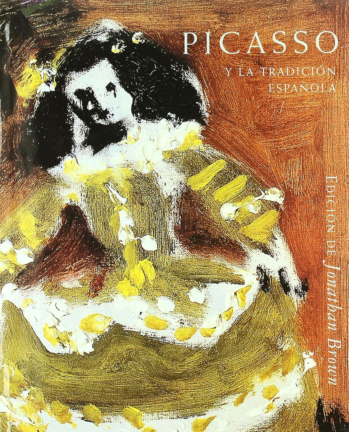 Amazon | Picasso y la tradicción española | Brown, Jonathan, Galassi ...