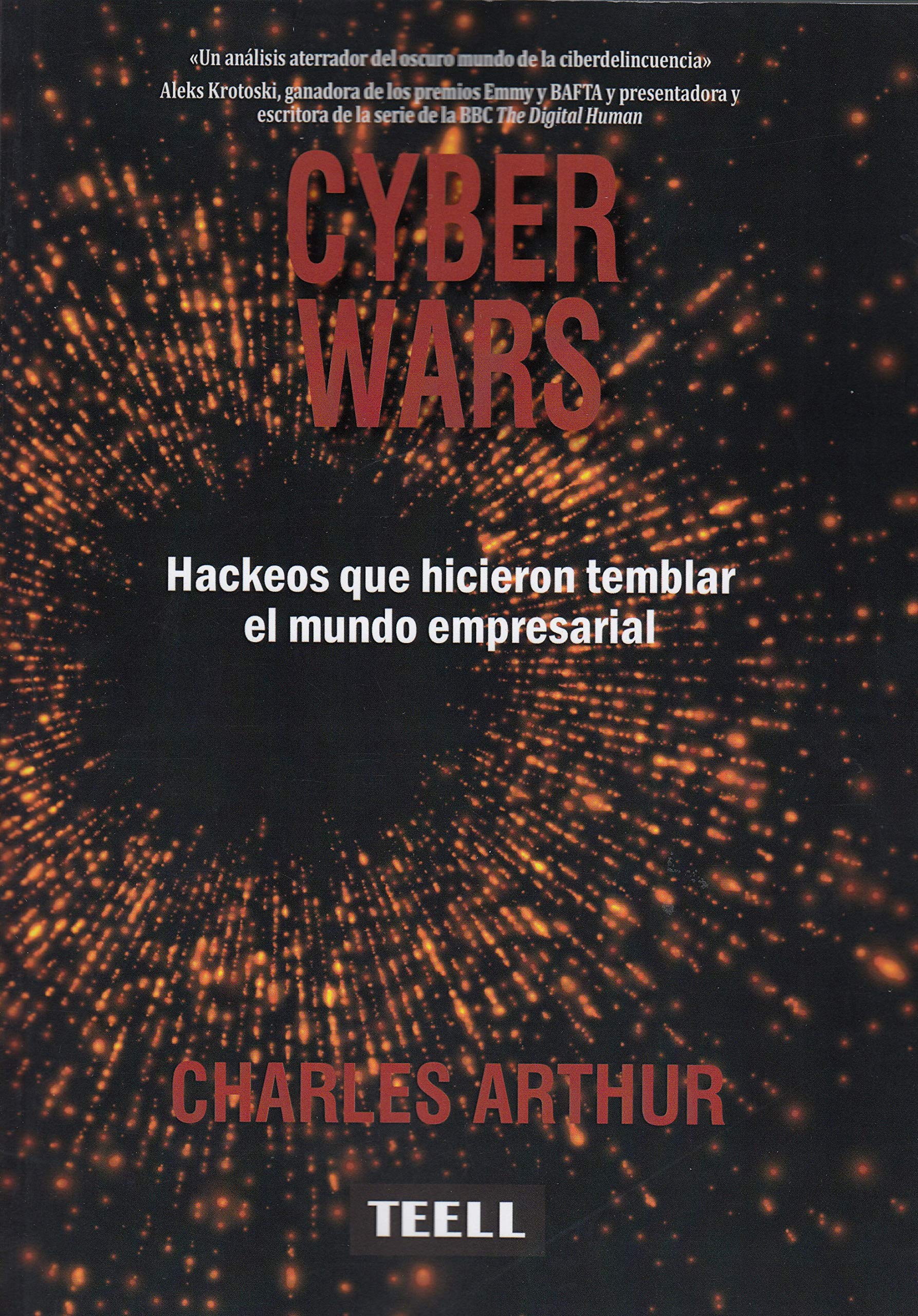 Amazon.com: Cyber Wars: Hackeos que hicieron temblar el mundo ...