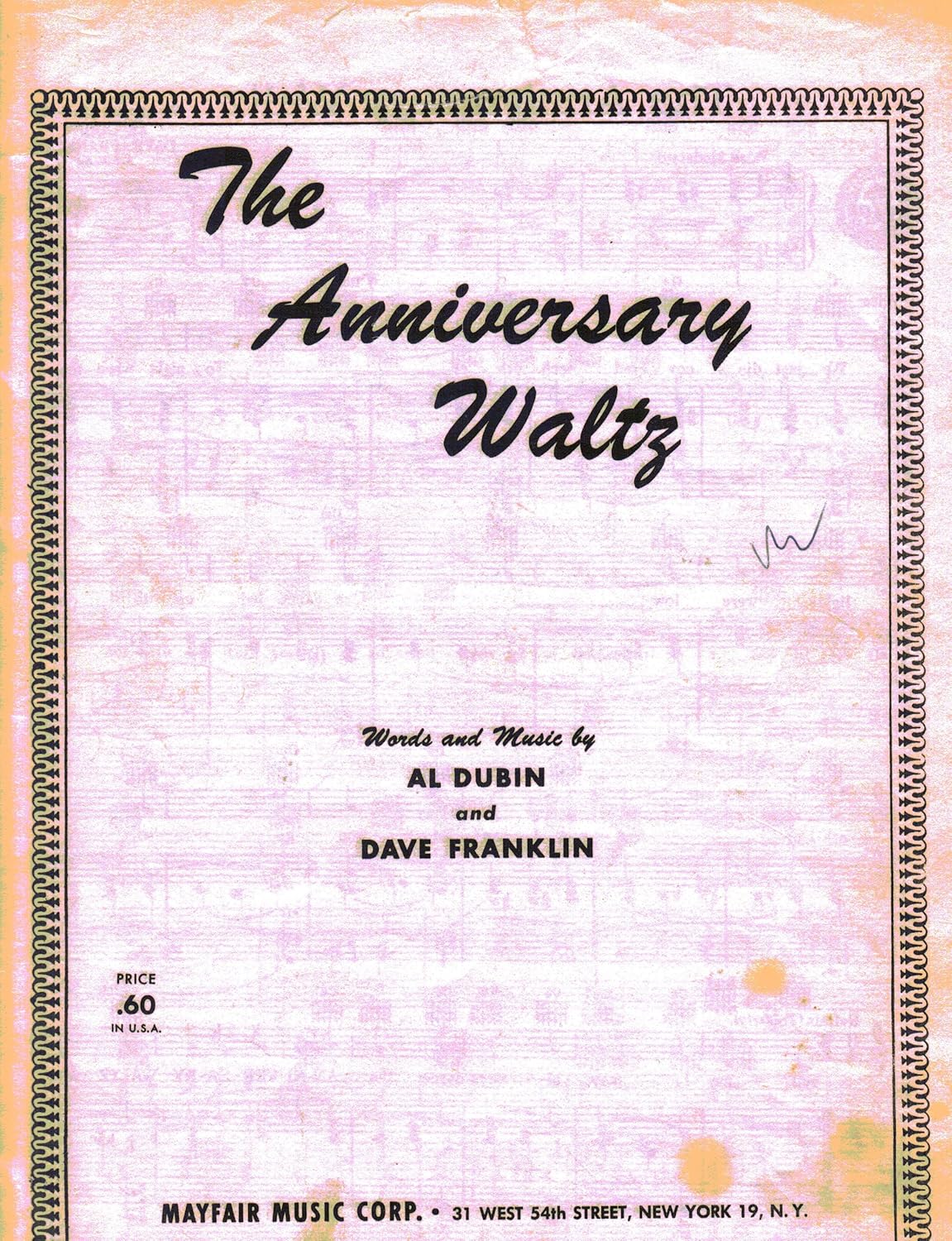 THE ANNIVERSARY WALTZ. Words and music by Al Dubin and Dave Franklin ...