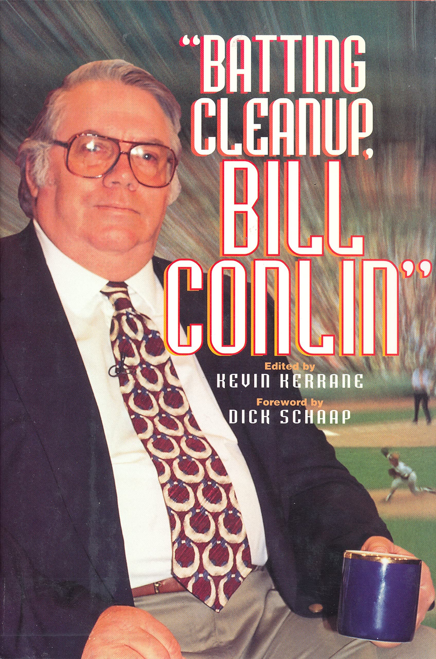 Batting Cleanup Bill Conlin (Baseball In America): Kerrane, Kevin ...