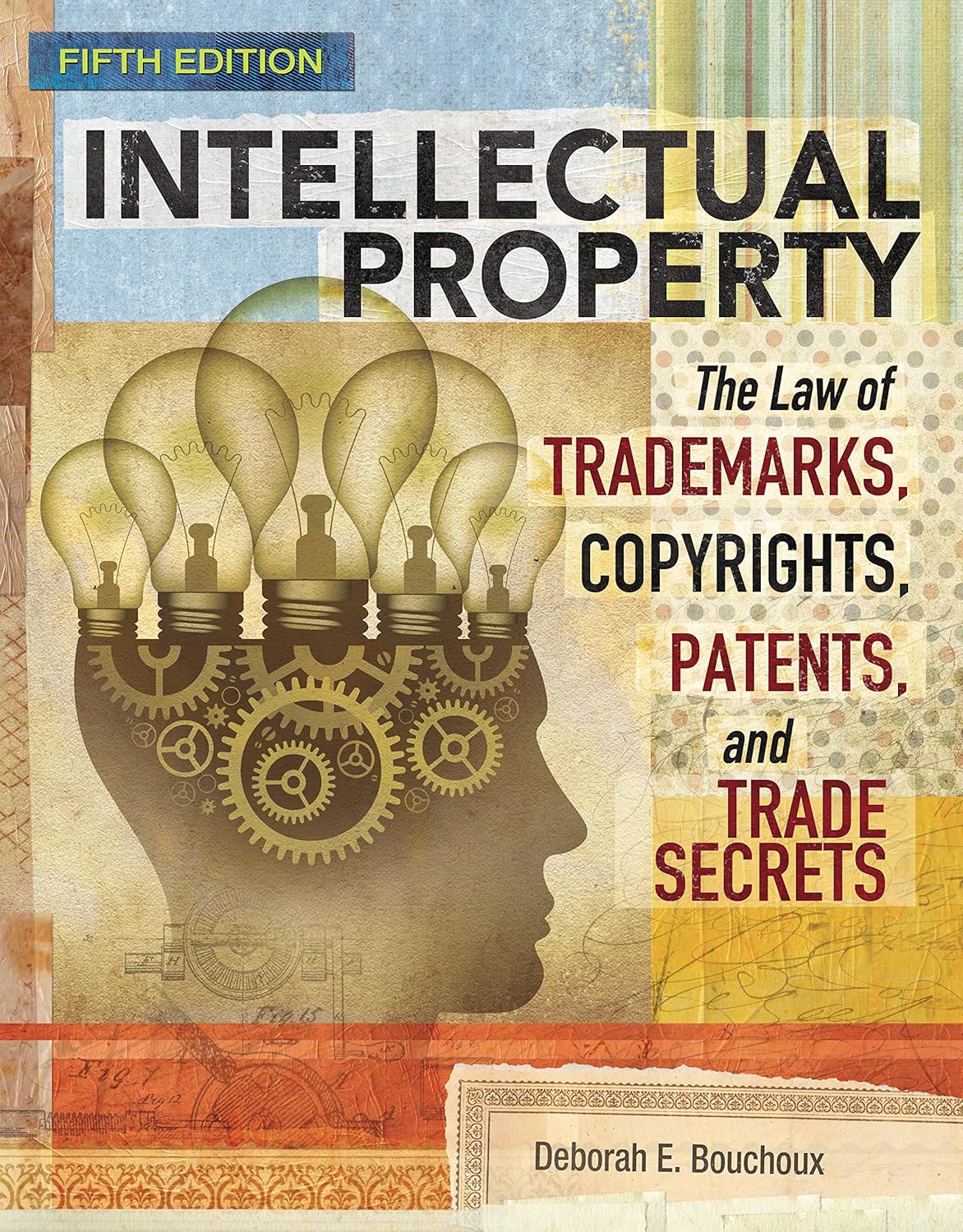Intellectual Property: The Law of Trademarks, Copyrights, Patents, and ...