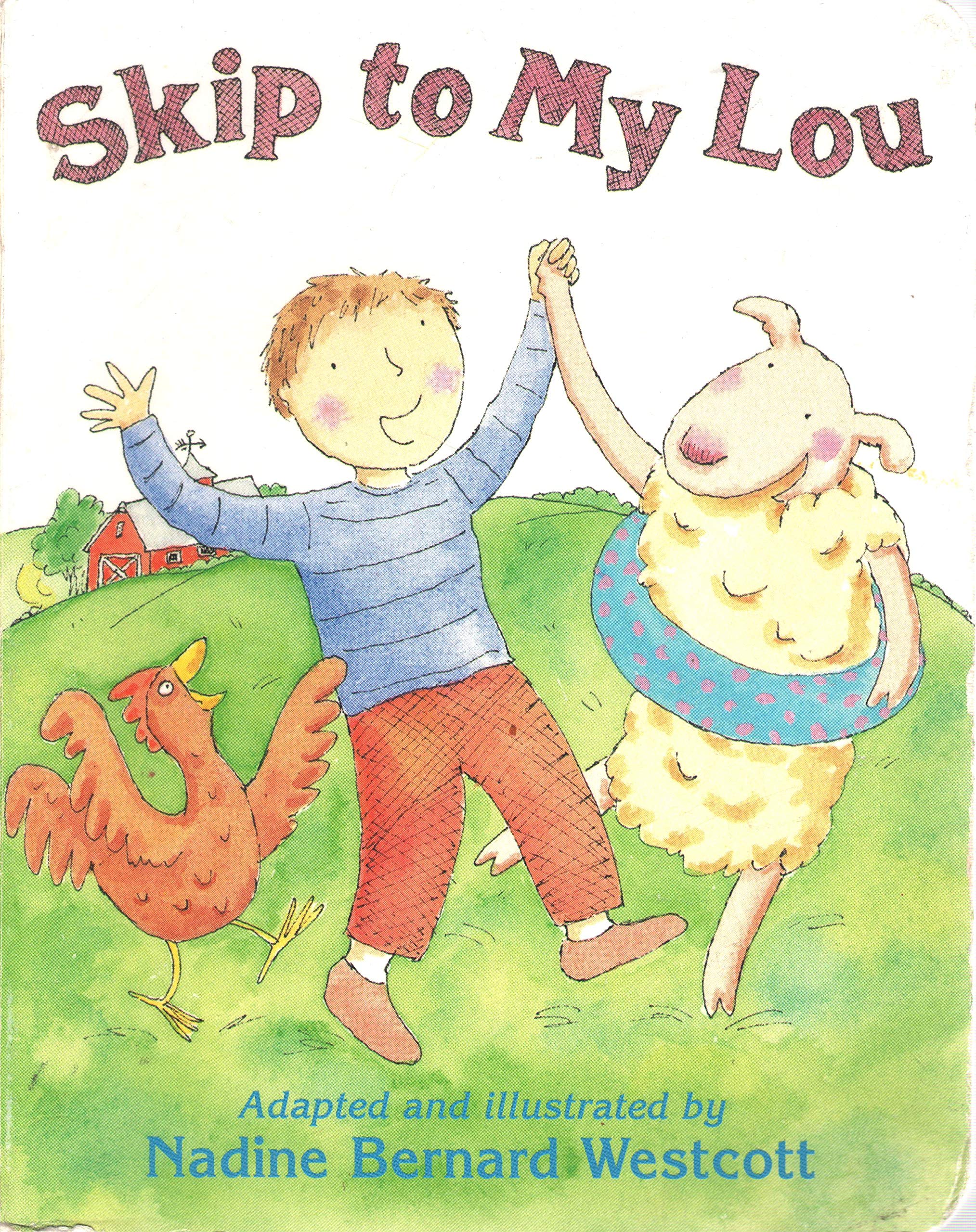 Amazon.com: Skip to My Lou: 9780316930918: Westcott, Nadine Bernard: Books