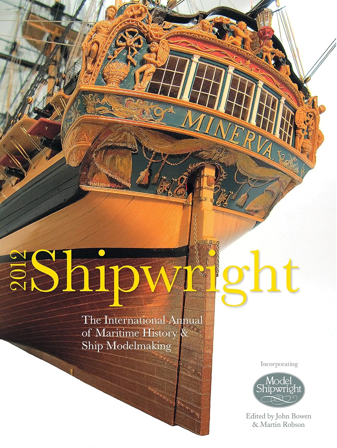 Shipwright 2012: The International Annual of Maritime History & Ship ...