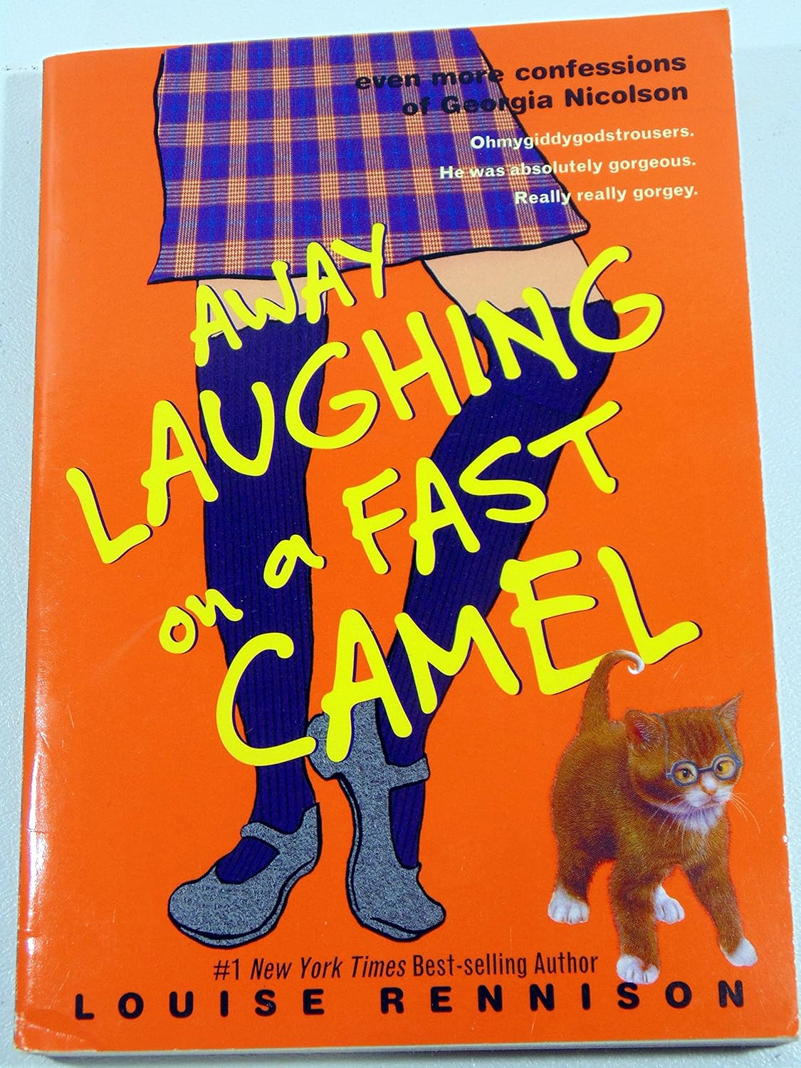 Away Laughing On A Fast Camel, Even More Confessions Of Georgia ...