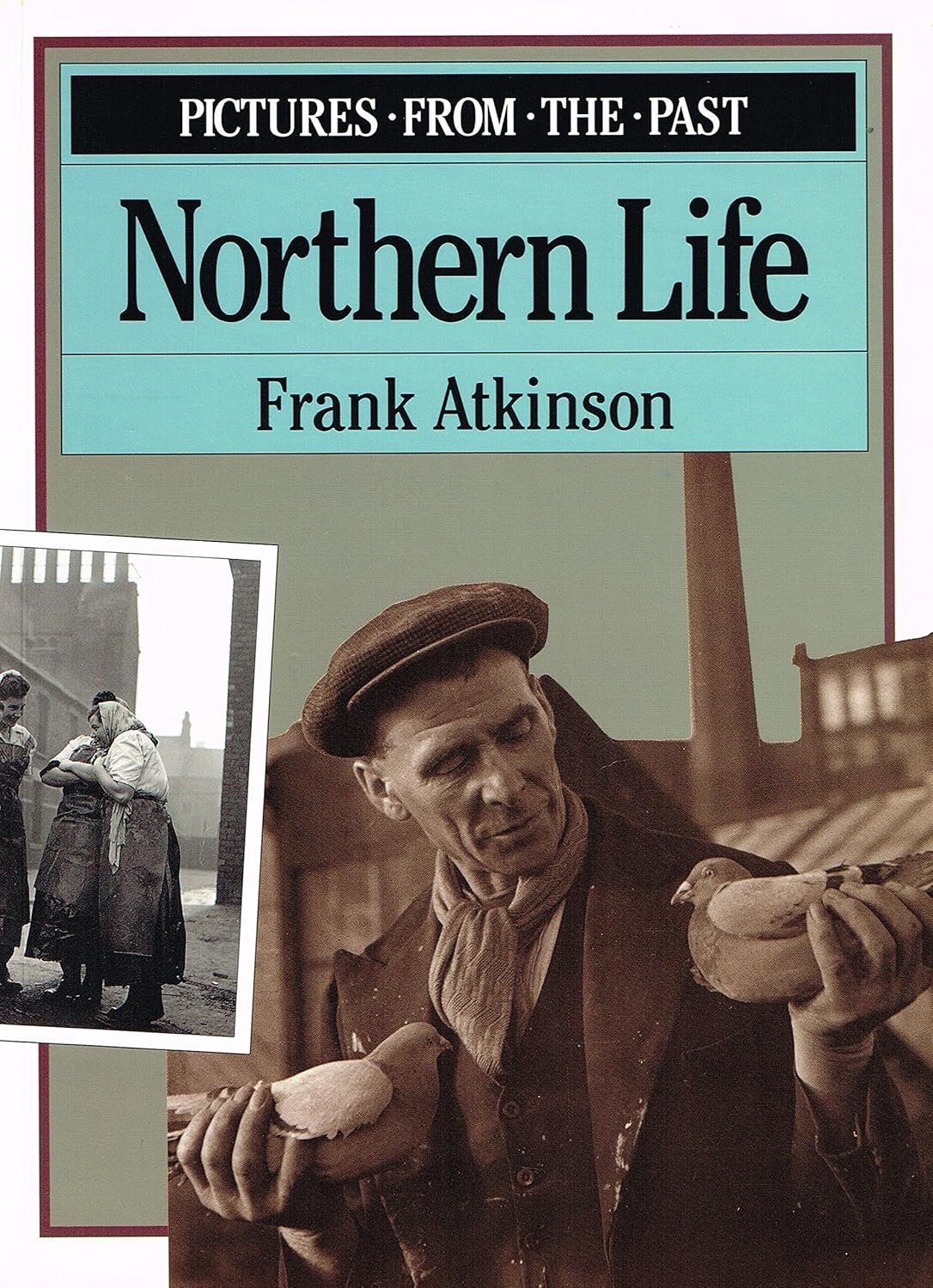 NORTHERN LIFE : Atkinson, Frank.: Amazon.co.uk: Books