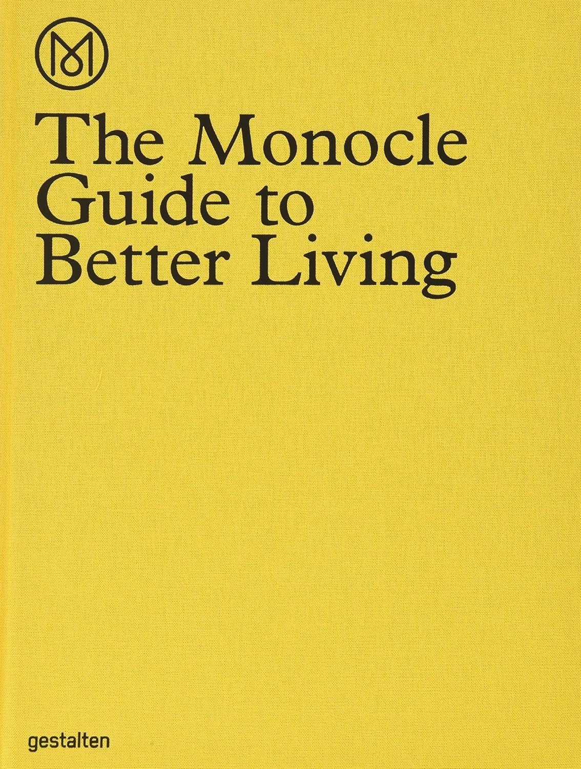 Amazon.com: The Monocle Guide to Better Living: 9783899554908: Monocle ...
