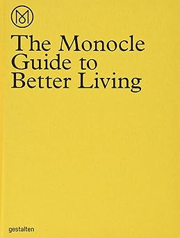 Amazon.com: The Monocle Guide to Better Living: 9783899554908: Monocle ...