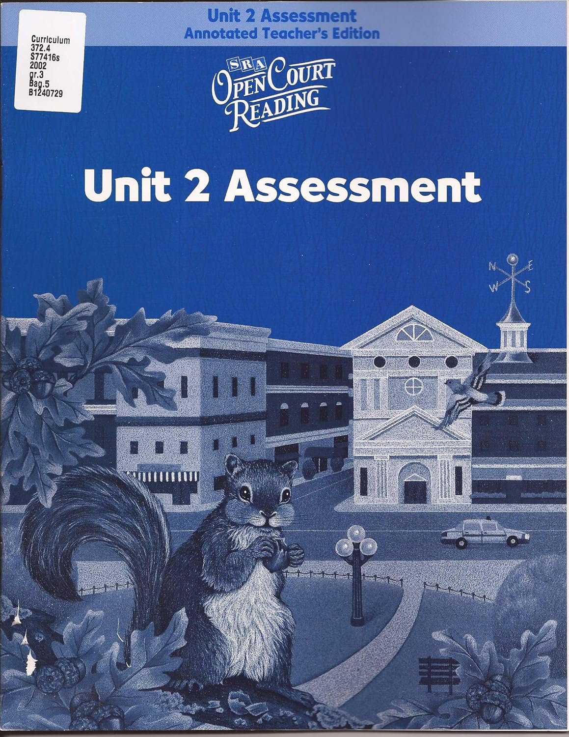 Open Court Reading: Unit 2, Assessment Annotated Teacher Edition, Level ...