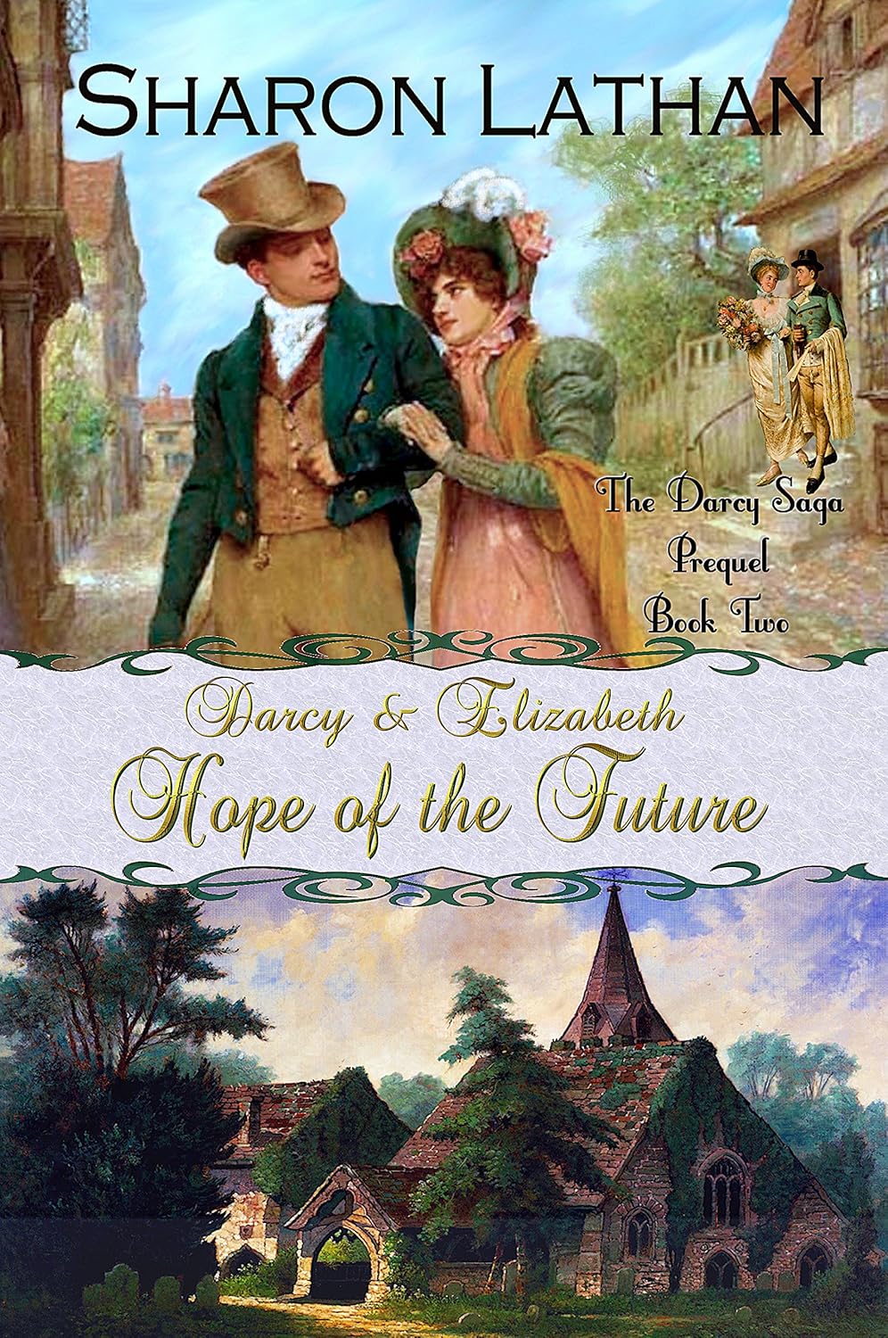 Darcy and Elizabeth: Hope of the Future (Darcy Saga Prequel Duo Book 2 ...