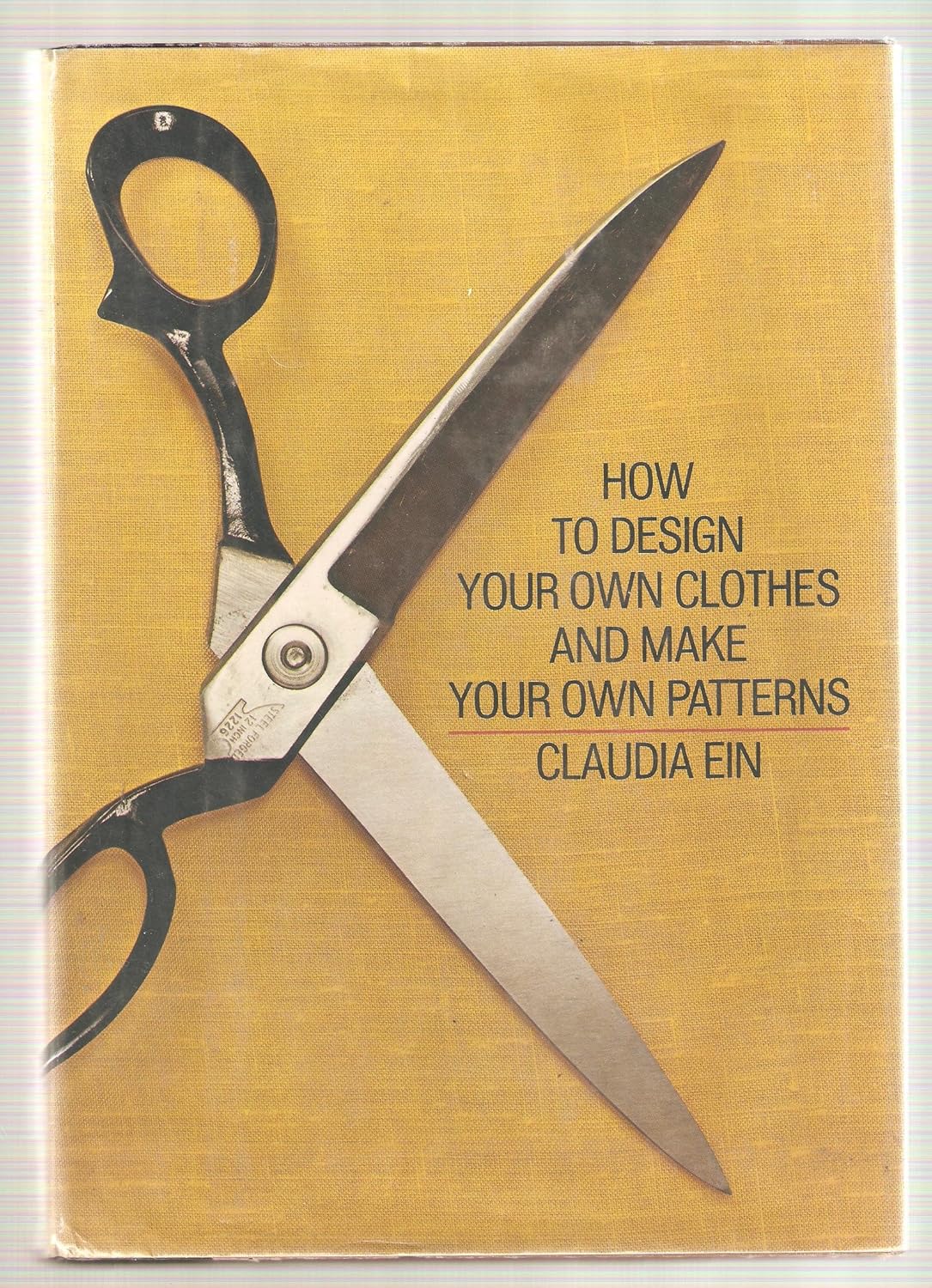 How to Design Your Own Clothes and Make Your Own Patterns.: Ein ...