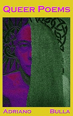 Amazon.com: Queer Poems eBook : Bulla, Adriano: Kindle Store