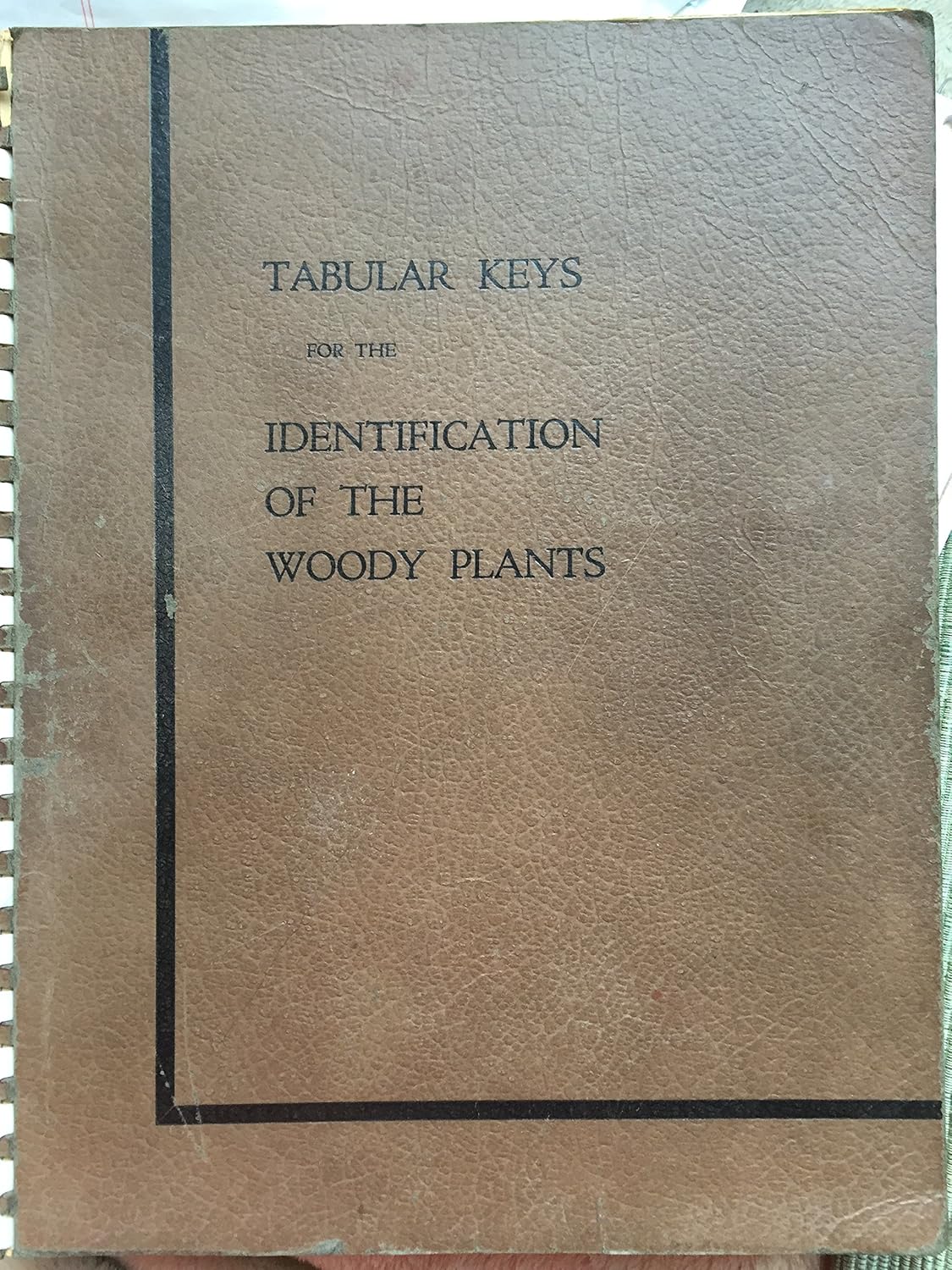 Tabular Keys for the Identification of the Woody Plants: Florence B ...