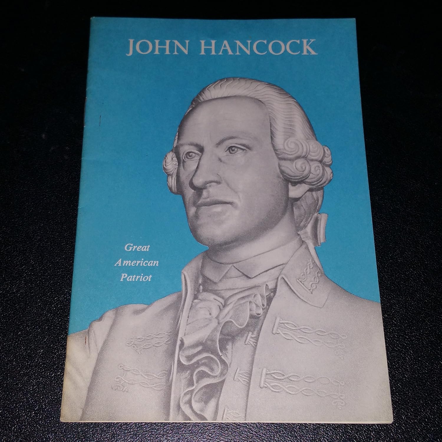 John Hancock: Great American Patriot: John Hancock Mutual Insurance ...