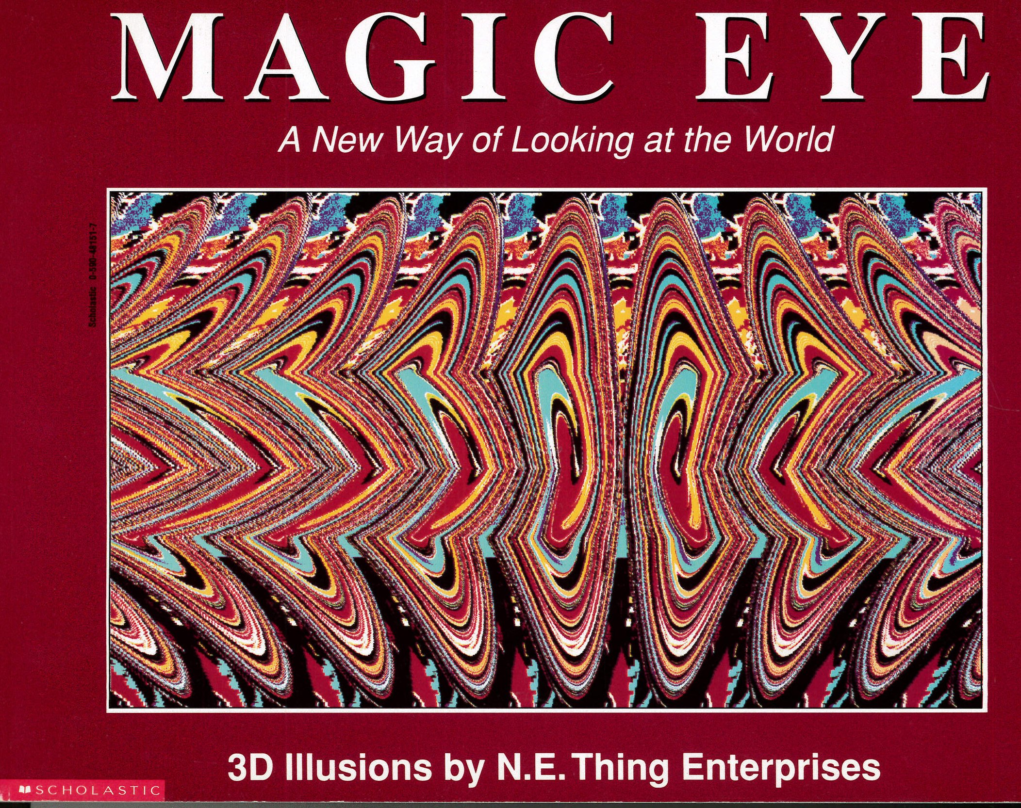 Magic eye: A new way of looking at the world: N.E. Thing Enterprises ...