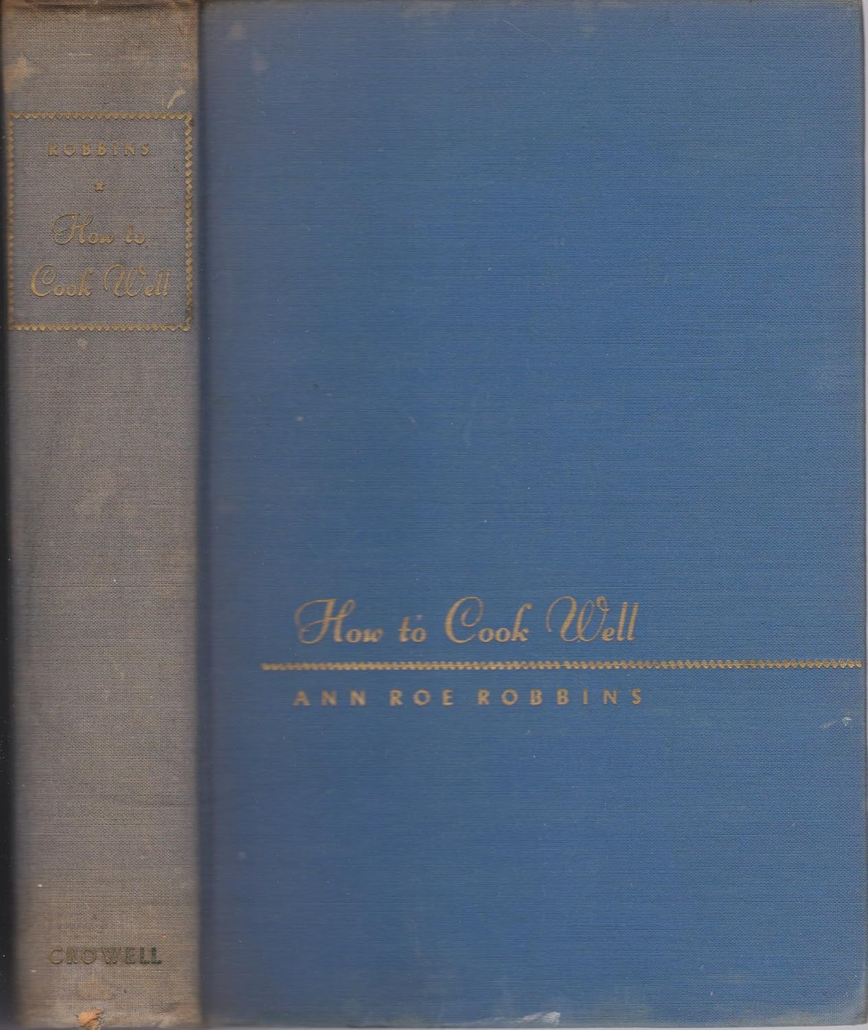 How To Cook Well: Ann Roe Robbins: Amazon.com: Books