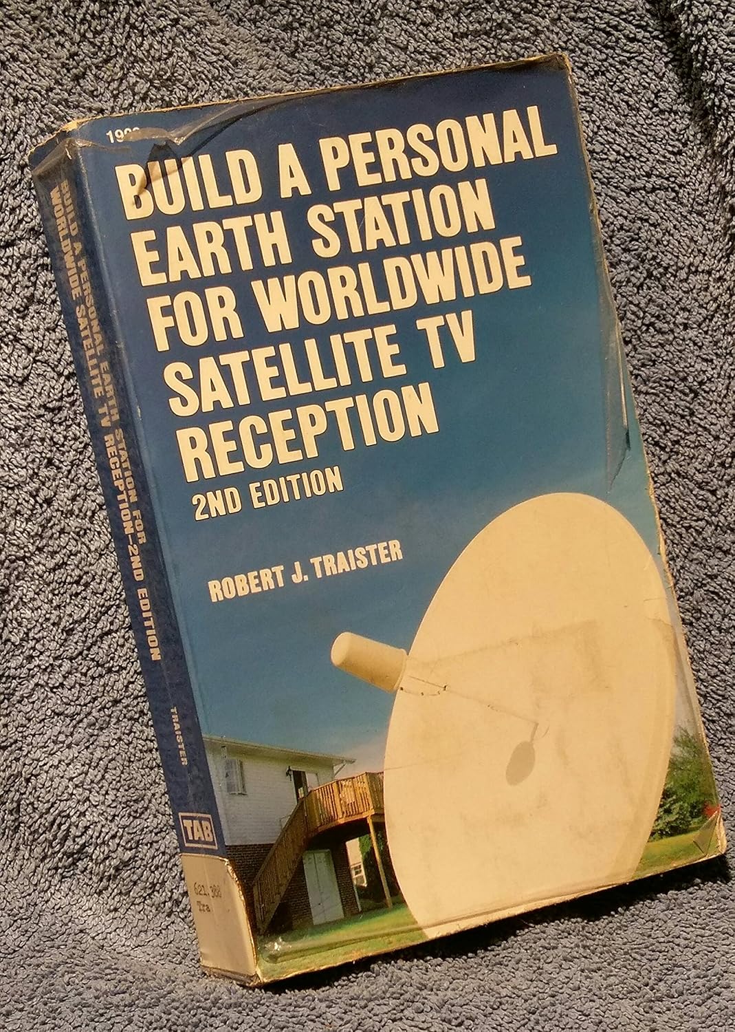 Build a Personal Earth Station for Worldwide Satellite TV Reception ...