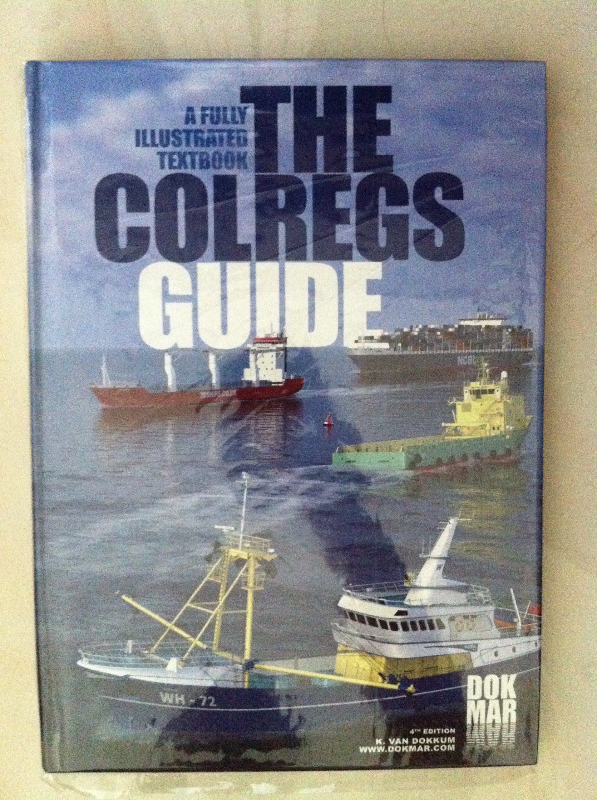 The Colregs Guide: Klaas Van Dokkum: 9789071500213: Amazon.com: Books