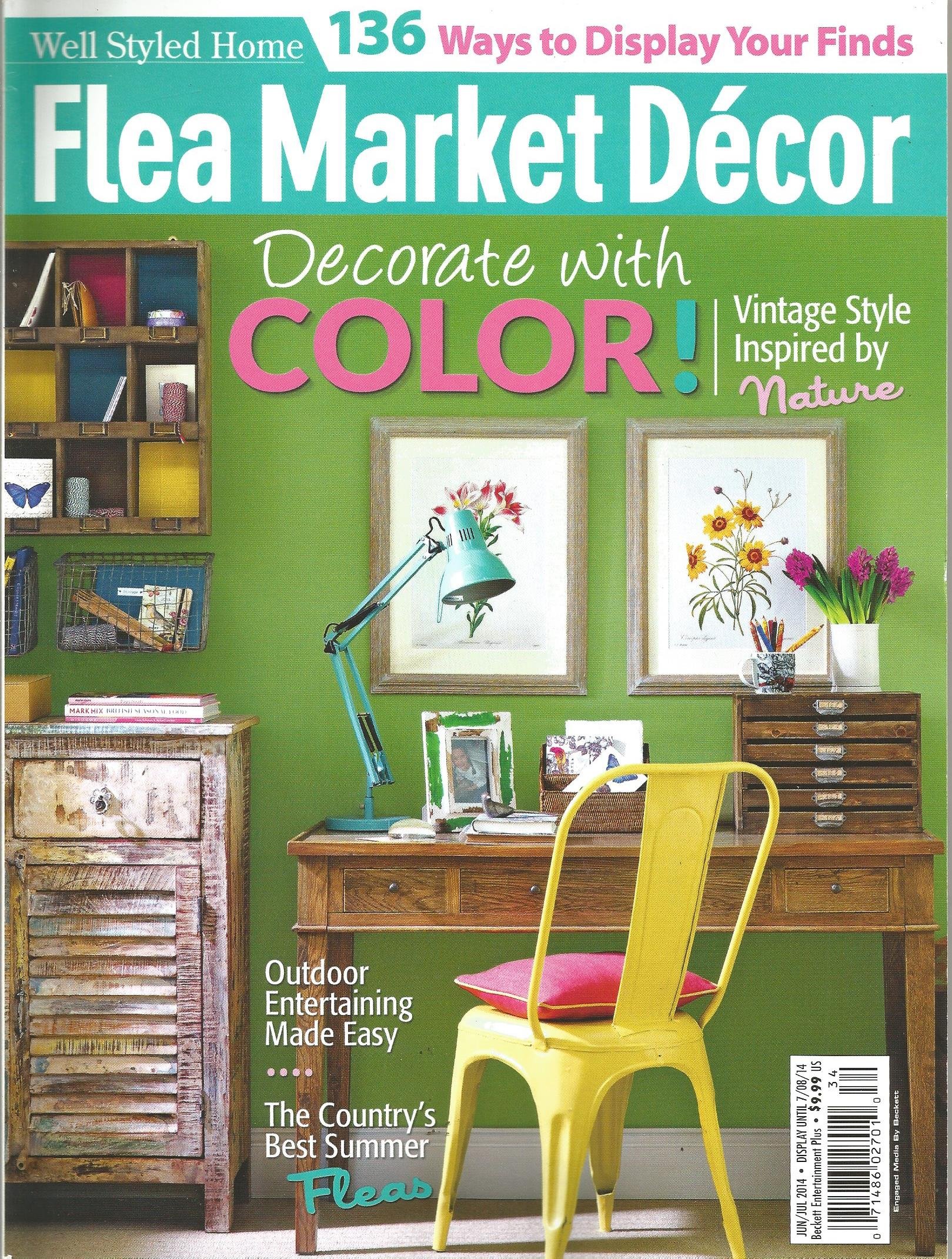 Well Styled Home Flea Market Decor Magazine June/July 2014: Various ...