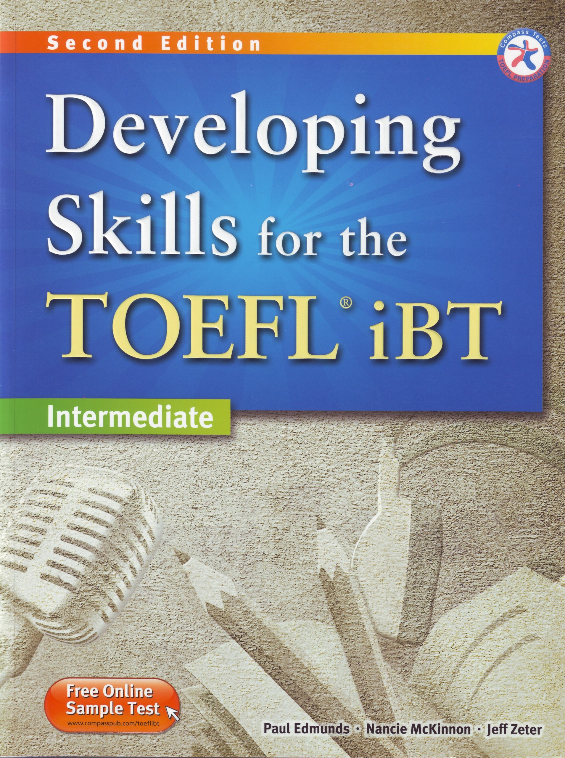 Developing Skills for the TOEFL iBT, 2nd Edition Intermediate Combined ...