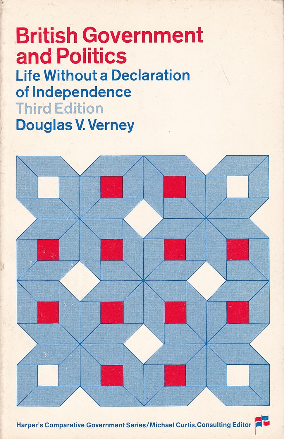 British Government and Politics: Life Without a Declaration of ...