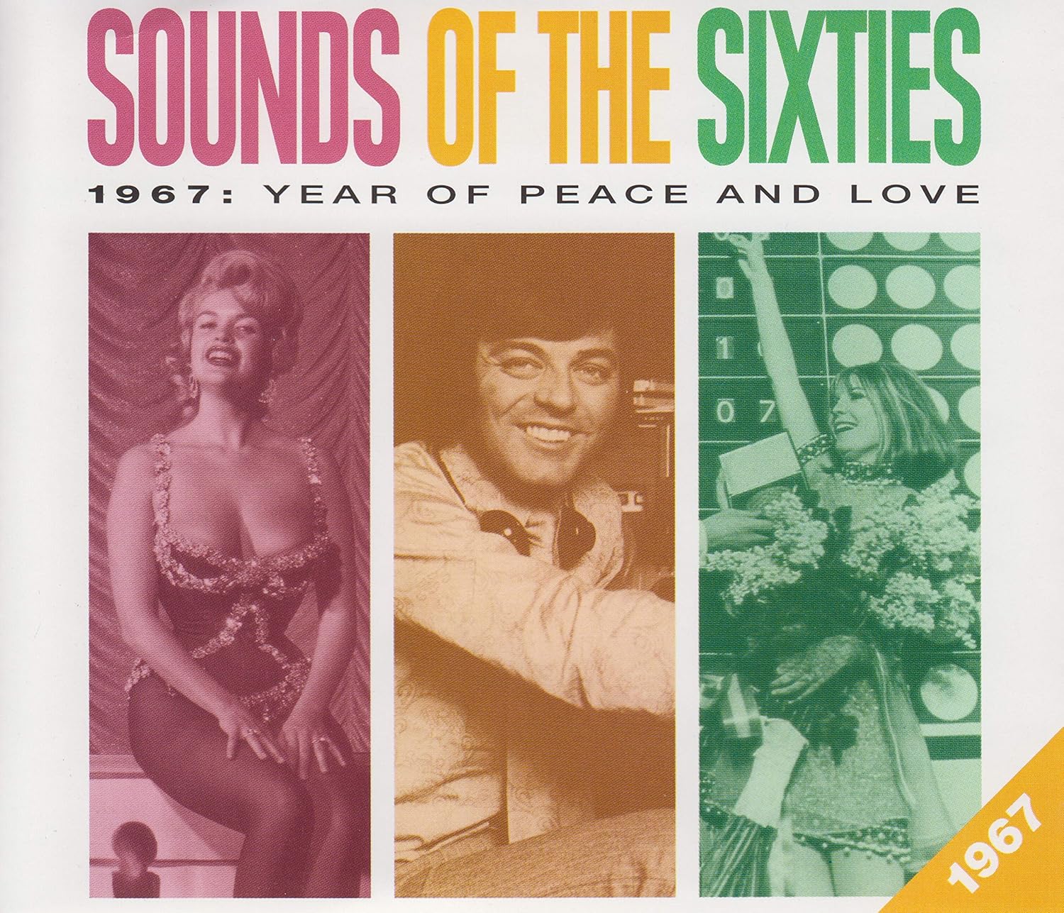 Sounds of The Sixties, 1967: Year of Peace And Love by Various Artists ...