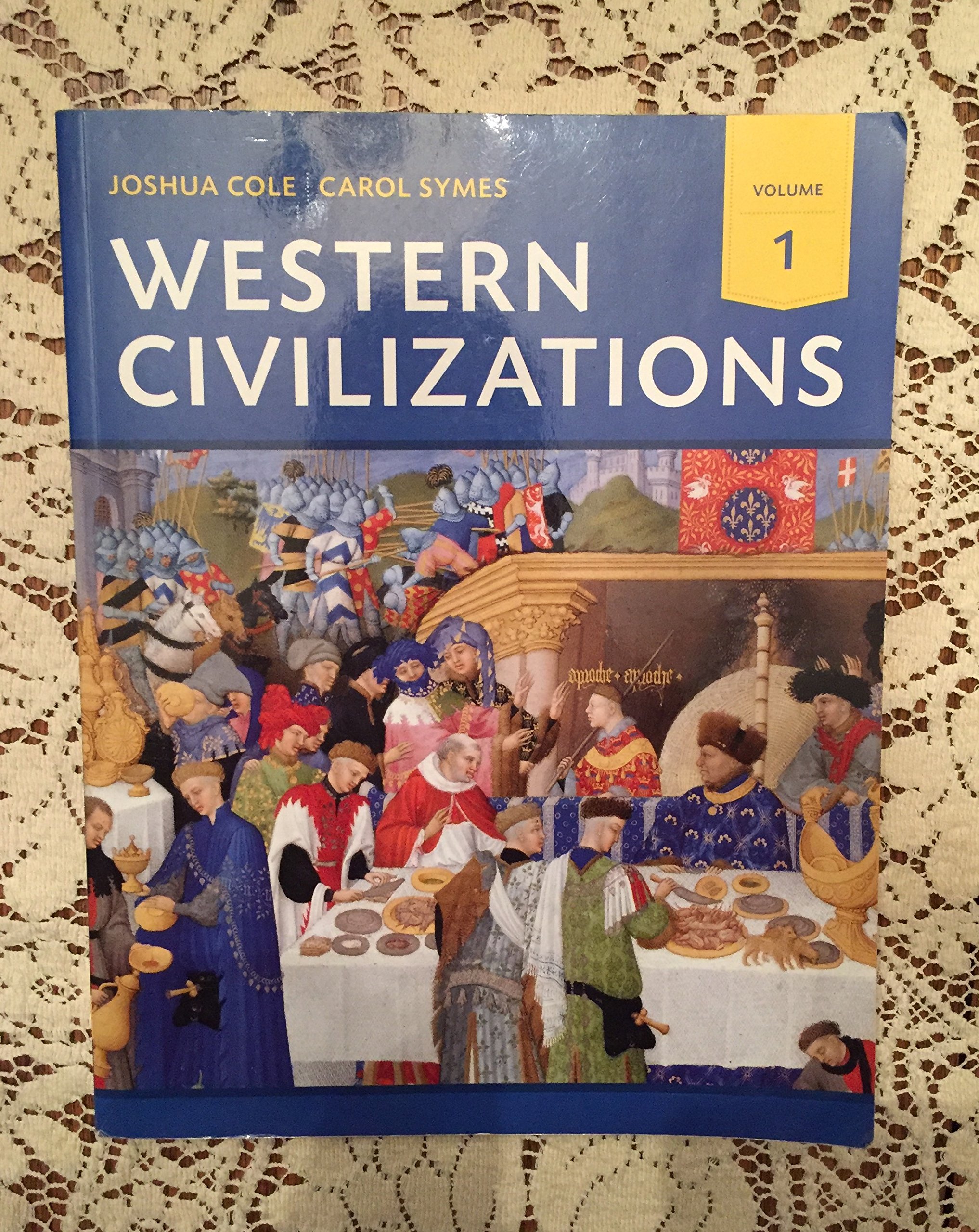 Amazon.com: Western Civilizations: Their History & Their Culture ...