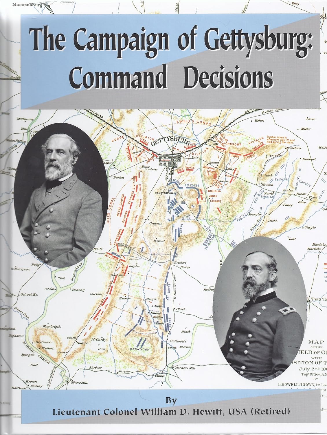 The Campaign of Gettysburg: Command Decisions: William E. Hewitt ...