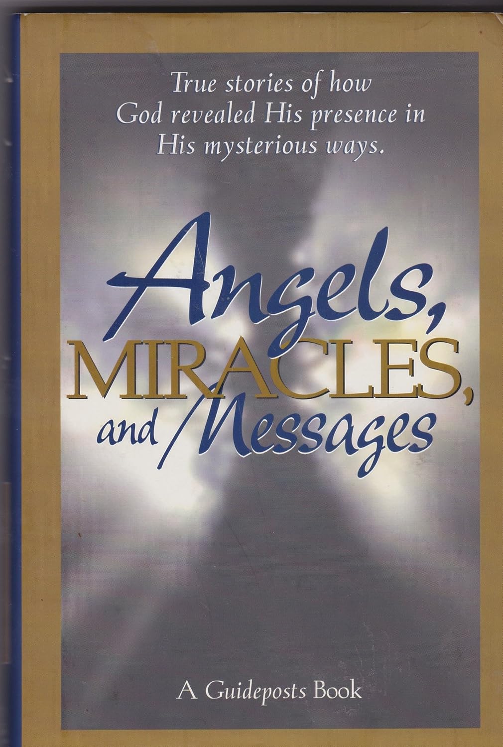 Angels, Miracles, and Messages: Guidepost: 9780785274001: Amazon.com: Books