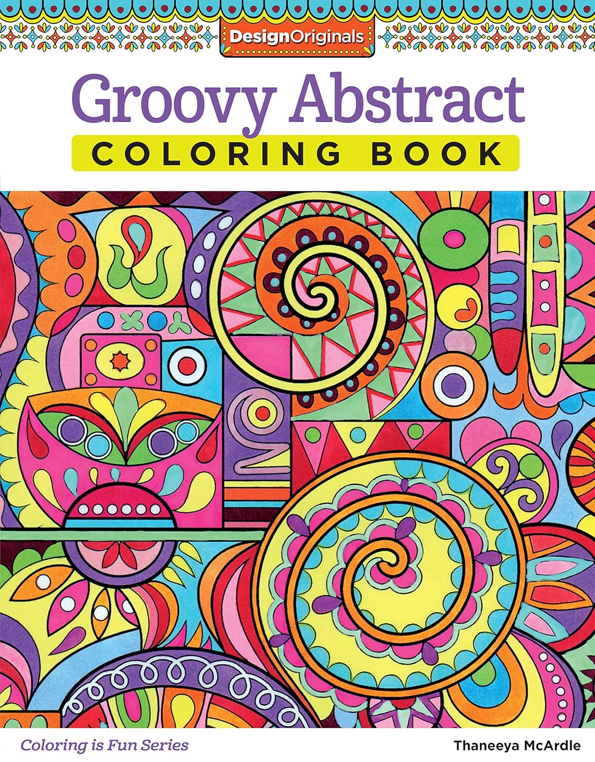 Groovy Abstract Coloring Book (Design Originals) (Coloring is Fun ...