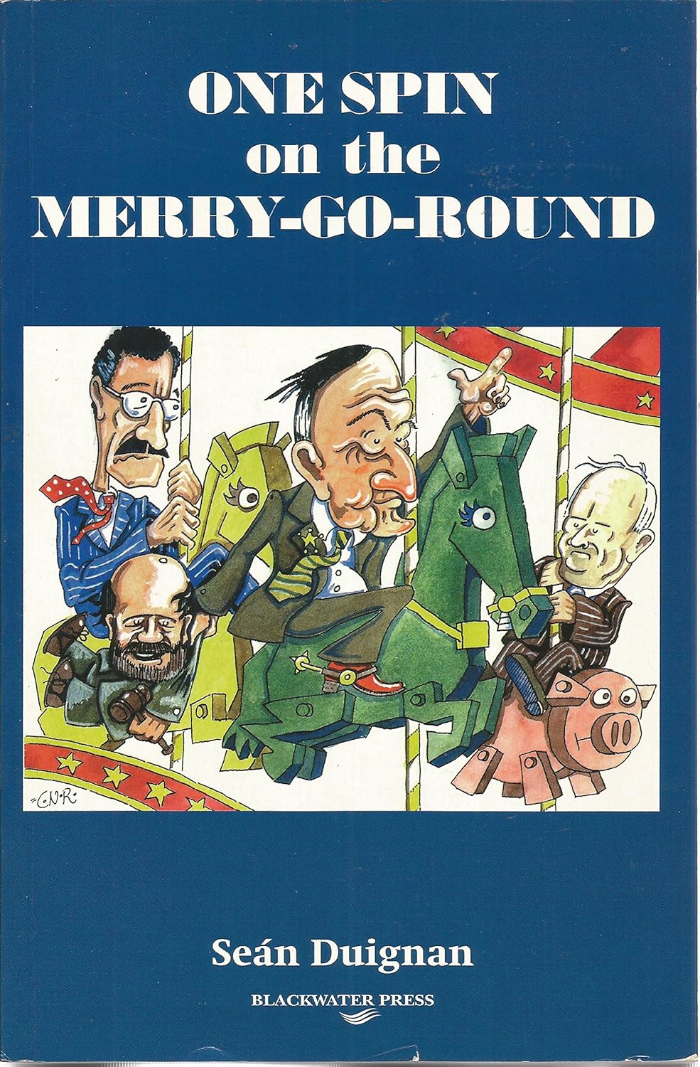 One spin on the merry-go-round: Duignan, Sean: 9780861217328: Amazon ...