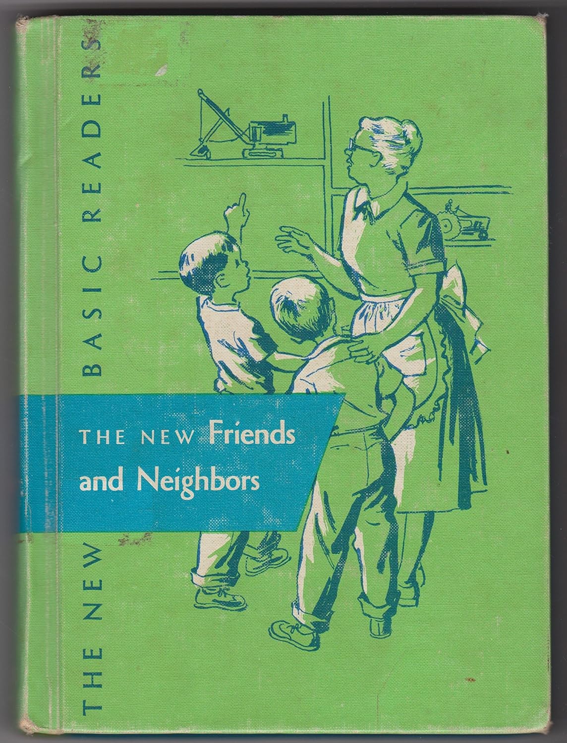 THE NEW FRIENDS AND NEIGHBORS. Basic Readers: William Gray A Artley May ...