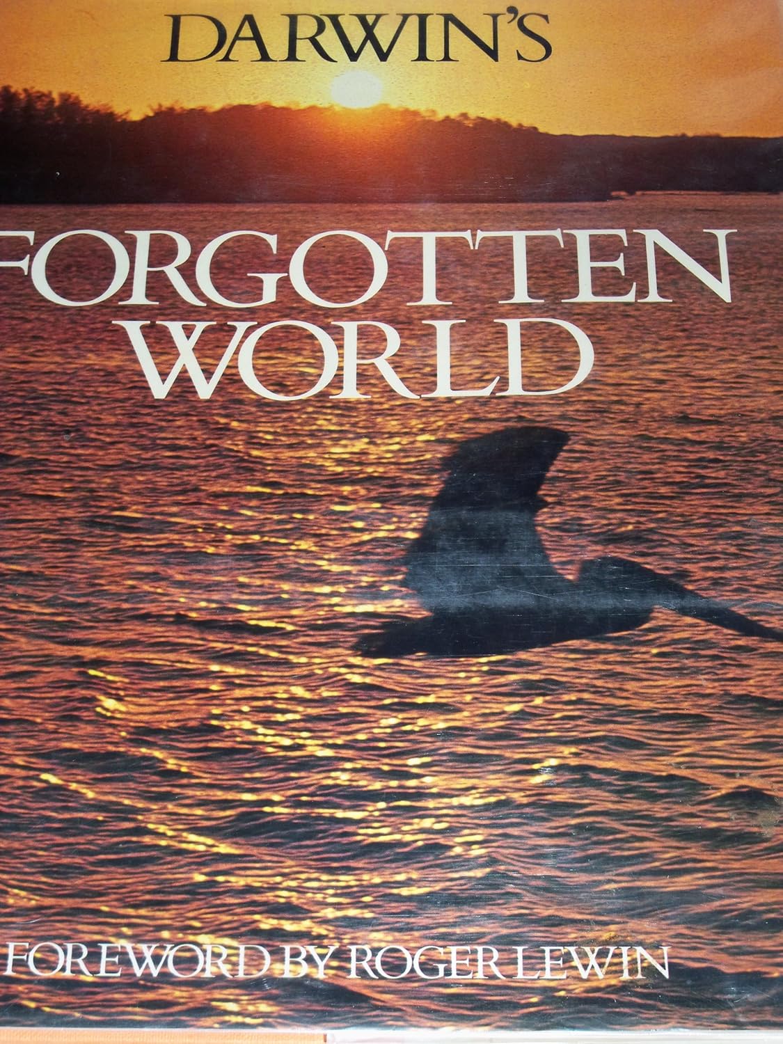 Darwin's Forgotten World, a Voyage to the Galapagos Islands.: Roger ...