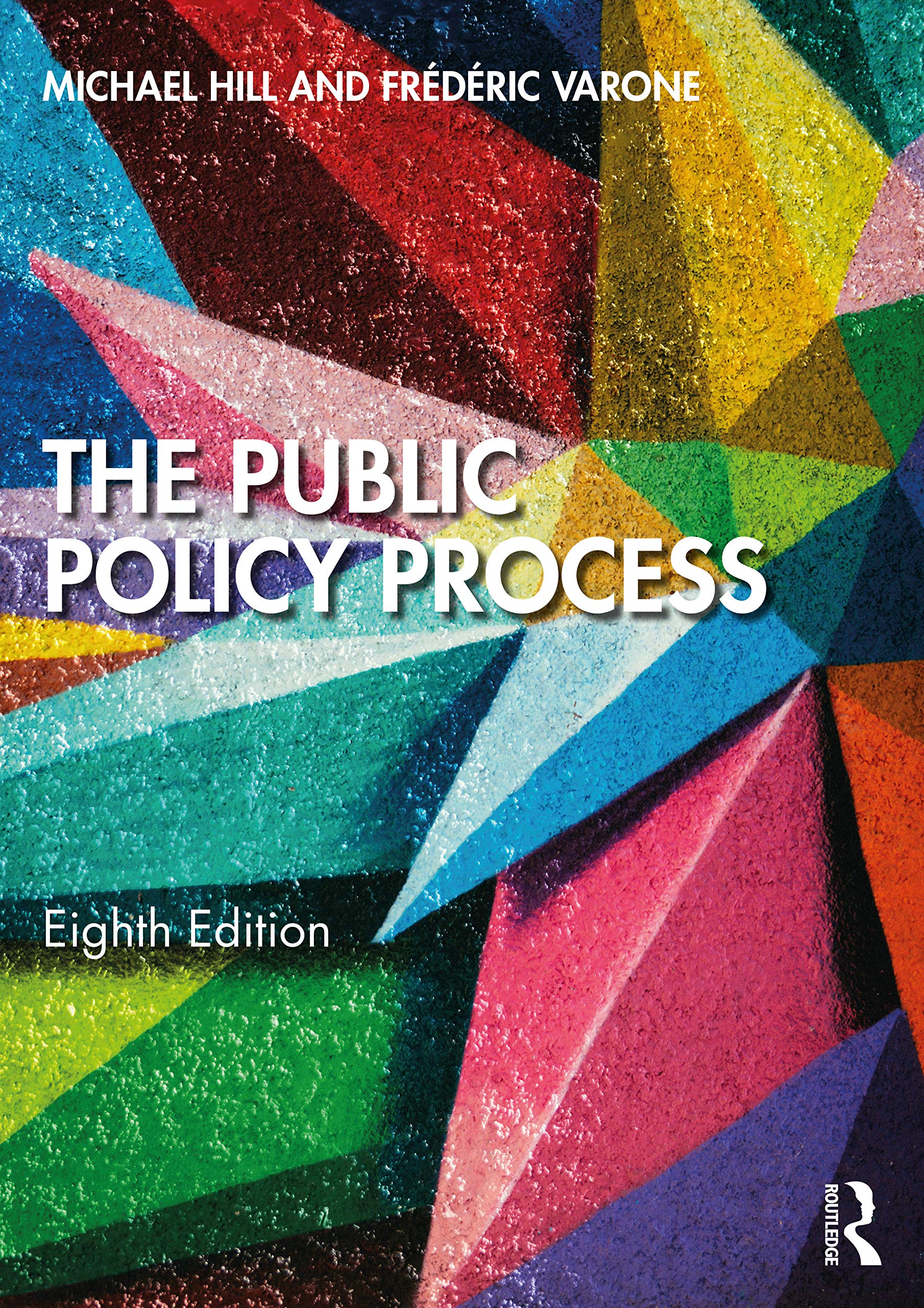 The Public Policy Process: Amazon.co.uk: Hill, Michael, Varone ...