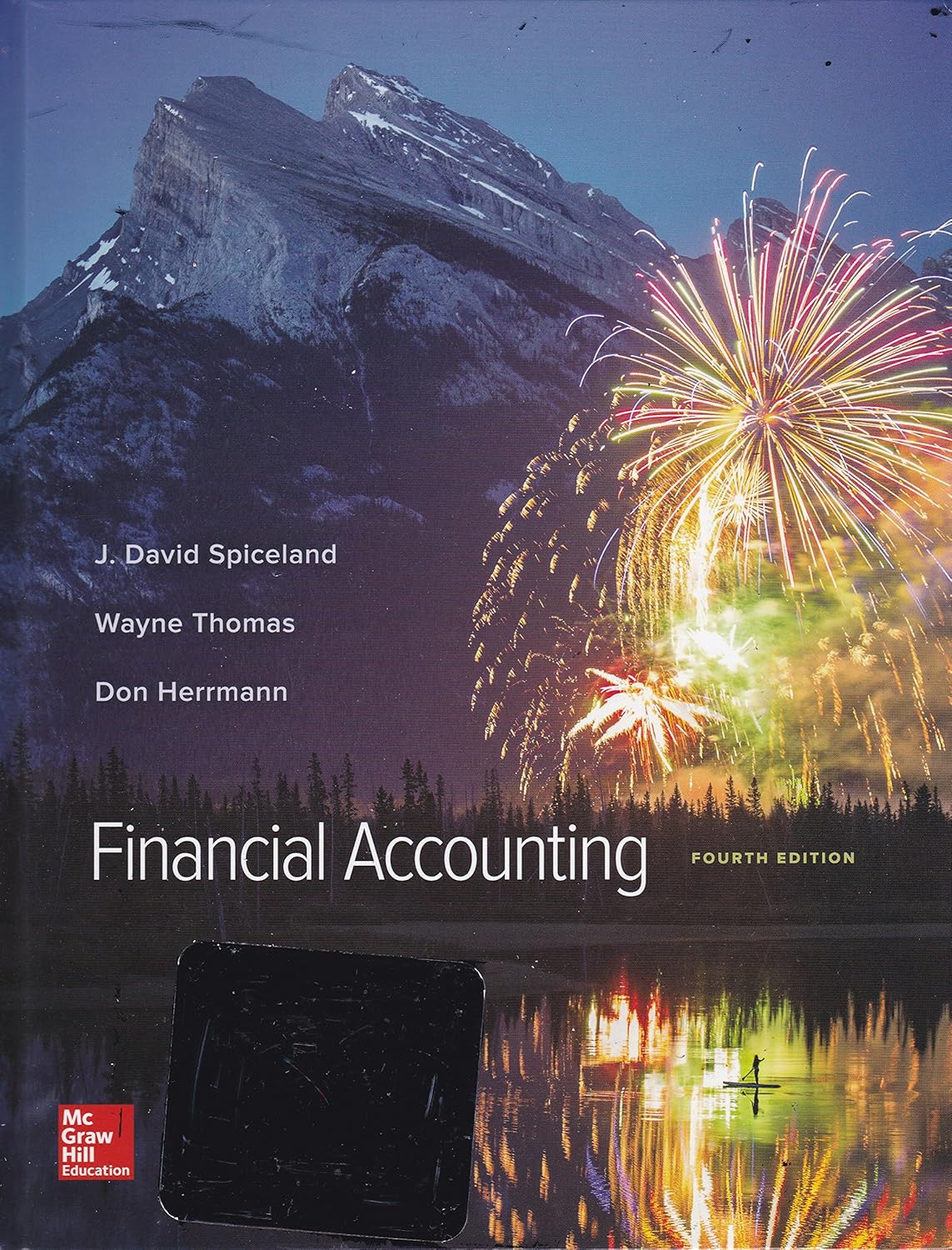 Financial Accounting: Spiceland, David, Thomas, Wayne, Herrmann, Don ...