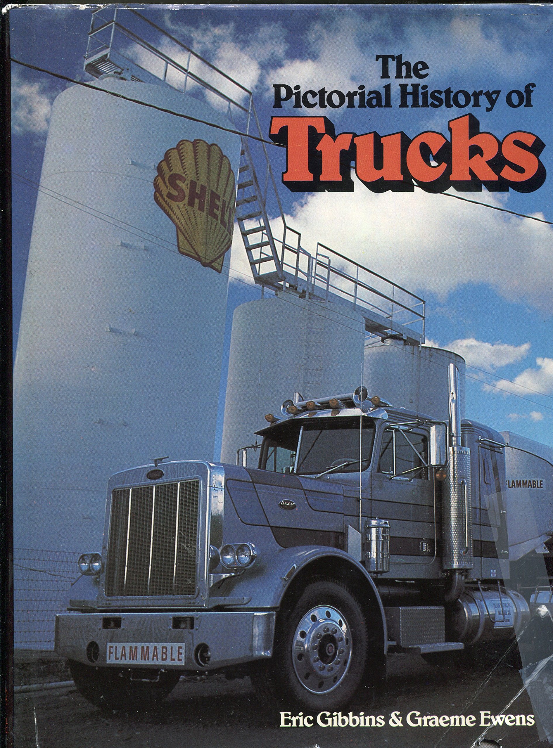 Pictorial History of Trucks: Gibbins, Eric: 9780890092040: Amazon.com ...