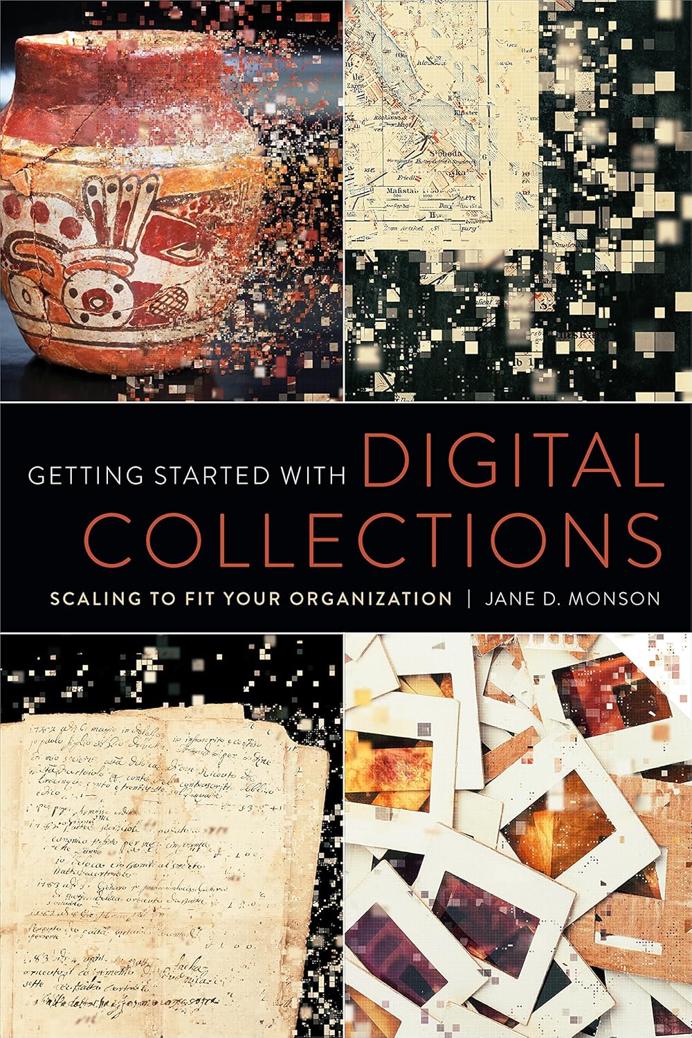 Getting Started with Digital Collections: Scaling to Fit Your ...