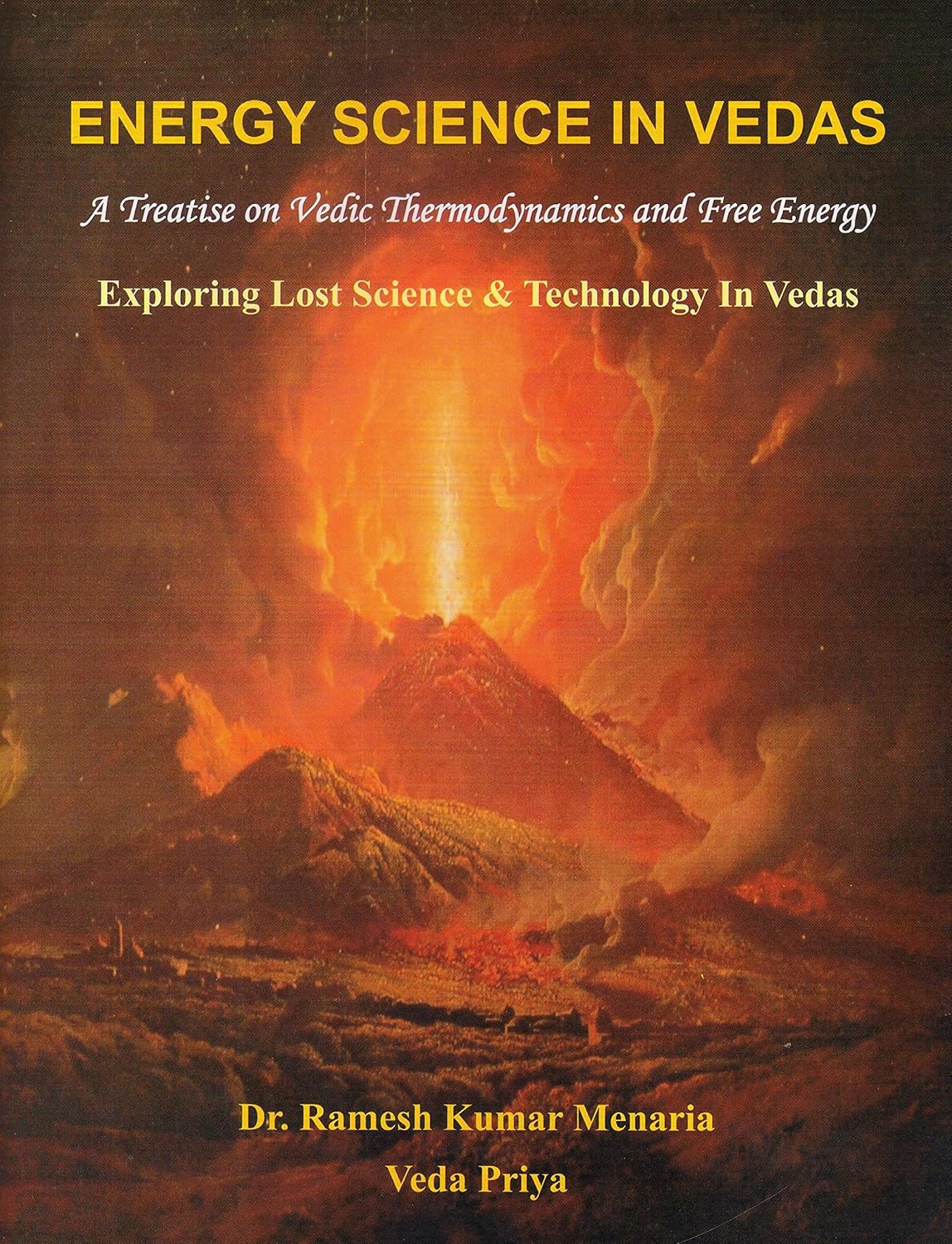 Energy Science in Vedas: A Treatise on Vedic Thermodynamics and Free ...