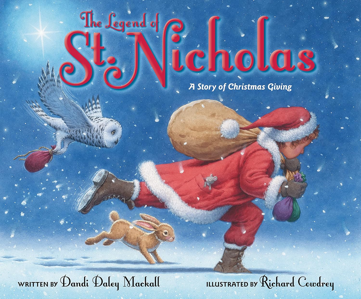 The Legend of St. Nicholas: A Story of Christmas Giving: Mackall, Dandi ...
