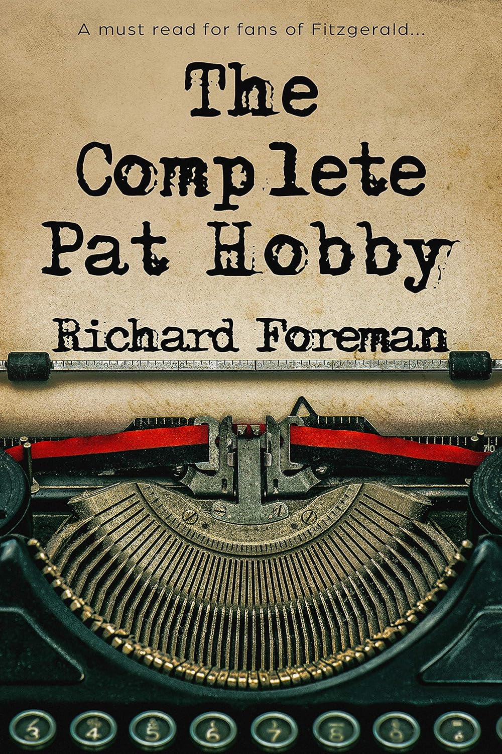 The Complete Pat Hobby eBook : Foreman, Richard: Amazon.co.uk: Kindle Store