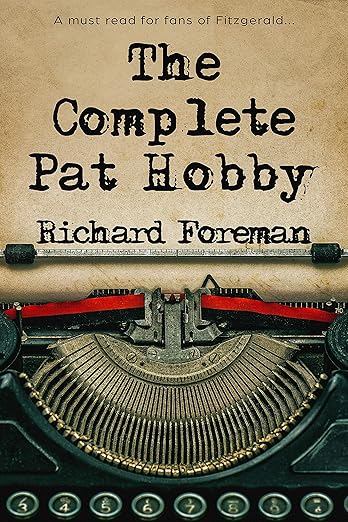Amazon.com: The Complete Pat Hobby eBook : Foreman, Richard: Kindle Store
