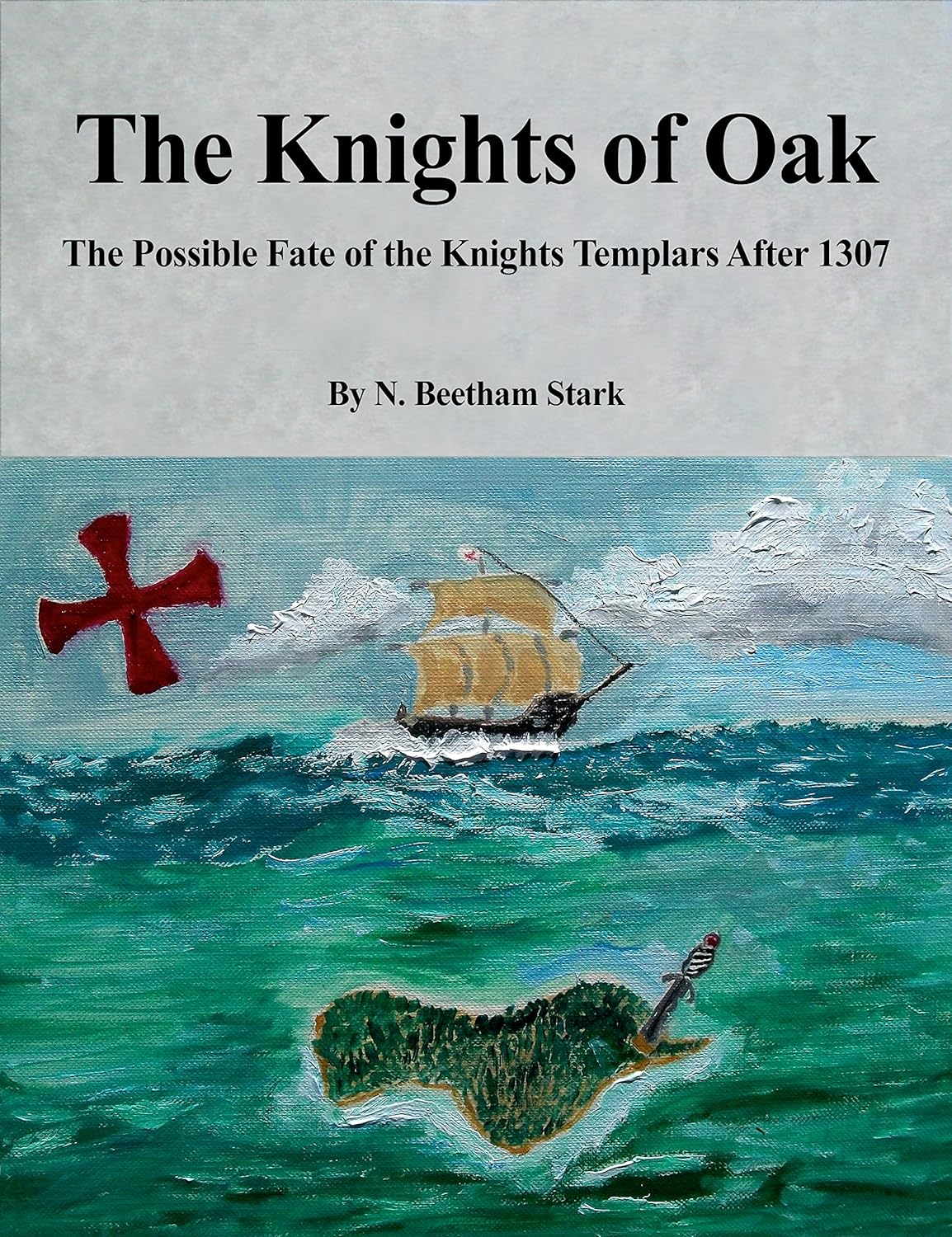 Oak Island: The Knights of Oak: The Possible Fate of the Knights ...